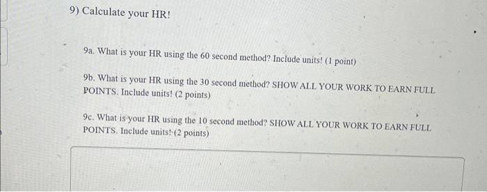 Solved Question 9 ( 5 points) 9) Calculate your HR! 9a. What | Chegg.com