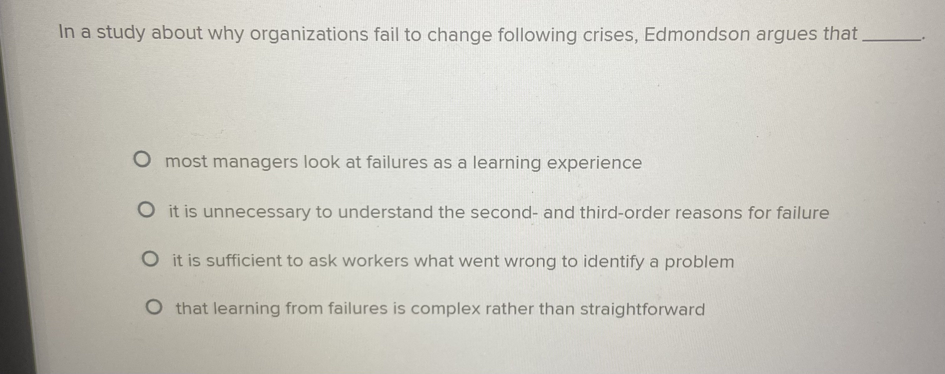 Solved In a study about why organizations fail to change | Chegg.com