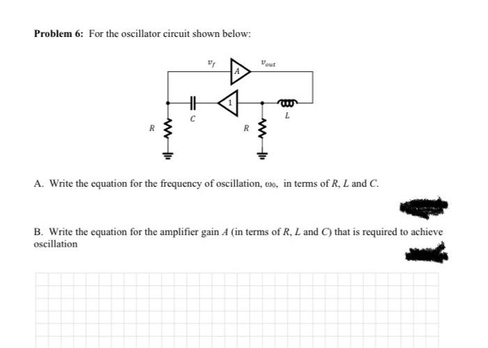 Solved Problem 6: For the oscillator circuit shown below: A. | Chegg.com