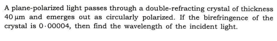 Solved A plane-polarized light passes through a | Chegg.com