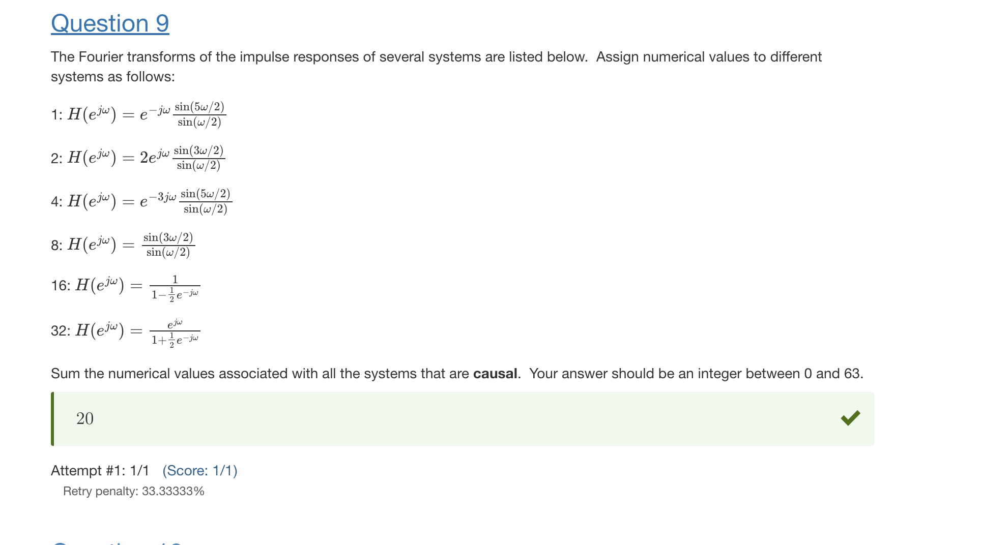 Solved Question 9The Fourier transforms of ﻿the impulse | Chegg.com