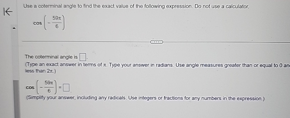 Solved Use a coterminal angle to find the exact value of the | Chegg.com