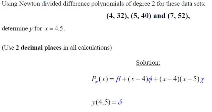 Solved Using Newton divided difference polynomials of degree | Chegg.com