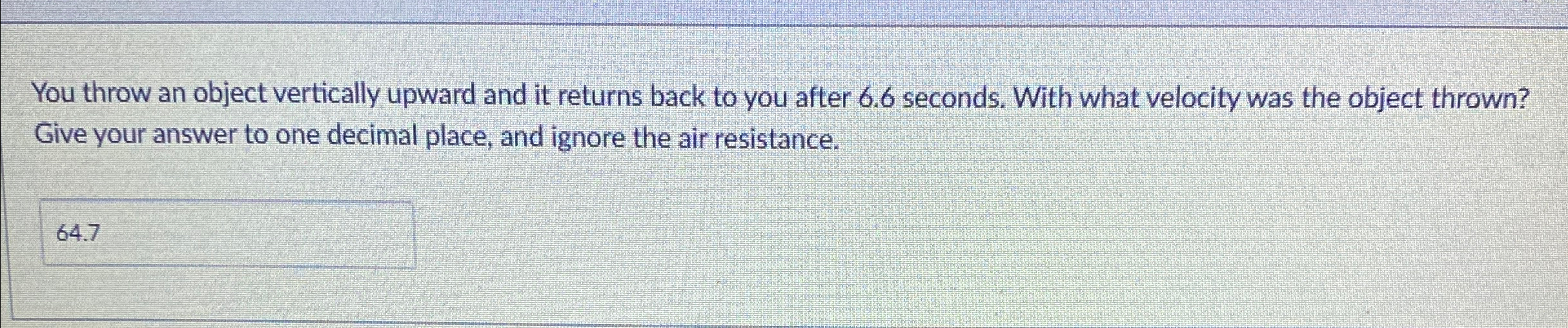 Solved You throw an object vertically upward and it returns | Chegg.com