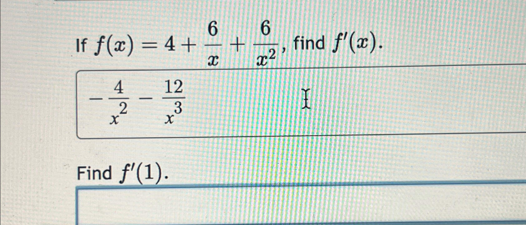 Solved If f(x)=4+6x+6x2, ﻿find f'(x)-4x2-12x3 | Chegg.com