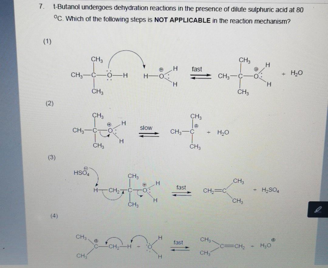 Solved 7 t-Butanol undergoes dehydration reactions in the | Chegg.com