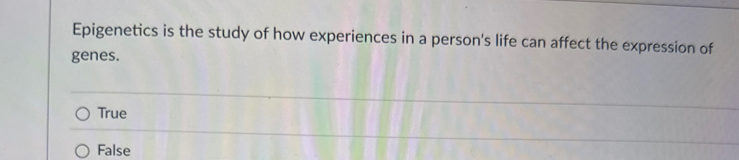 Solved Epigenetics is the study of how experiences in a | Chegg.com