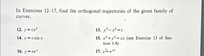 Solved In Exercises 12-17, find the orthogonal trajectories | Chegg.com
