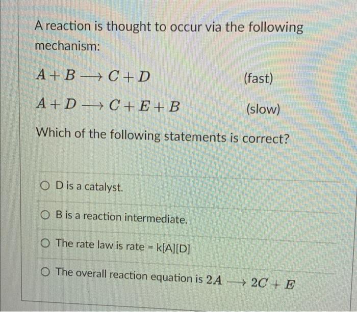 Solved A reaction is thought to occur via the following | Chegg.com