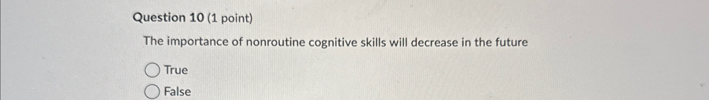 Solved Question 10 (1 ﻿point)The importance of nonroutine | Chegg.com