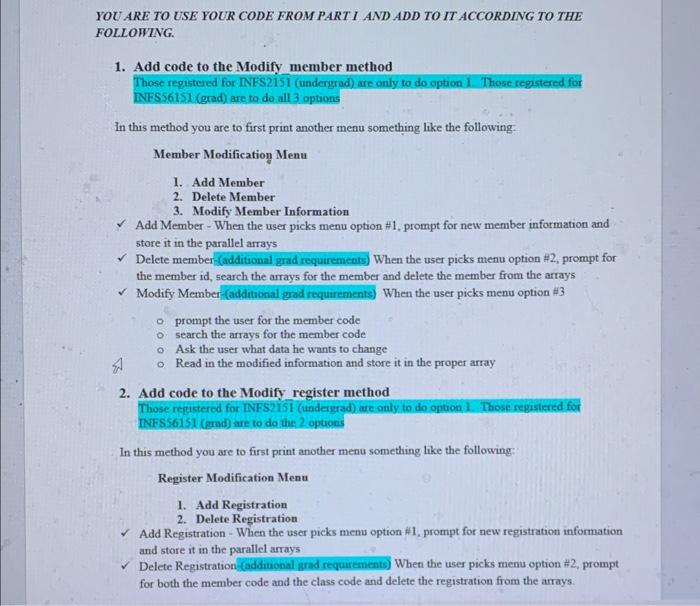 Solved FOLLOWING. 1. Add code to the Modify member method | Chegg.com