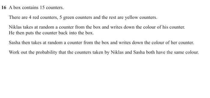 Solved 16 A box contains 15 counters. There are 4 red | Chegg.com