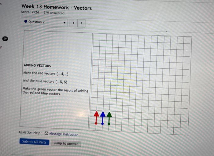 Solved Week 13 Homework - Vectors Score: 7/245/9 answered | Chegg.com