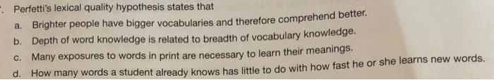 Solved . Perfetti's lexical quality hypothesis states that | Chegg.com