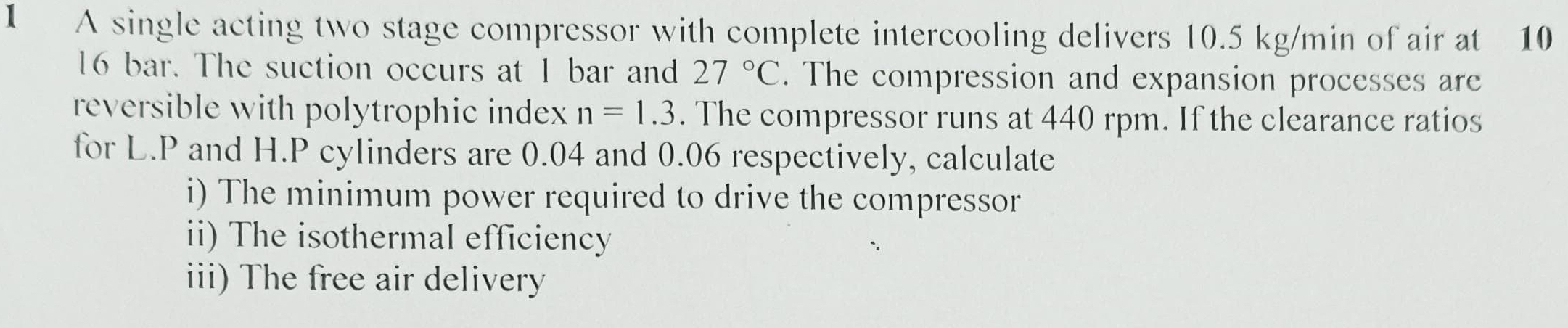 Solved 1 ﻿A single acting two stage compressor with complete | Chegg.com