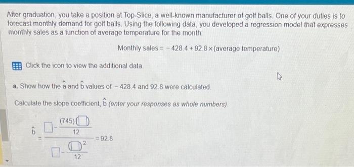 Solved After graduation, you take a position at Top-Slice, a | Chegg.com
