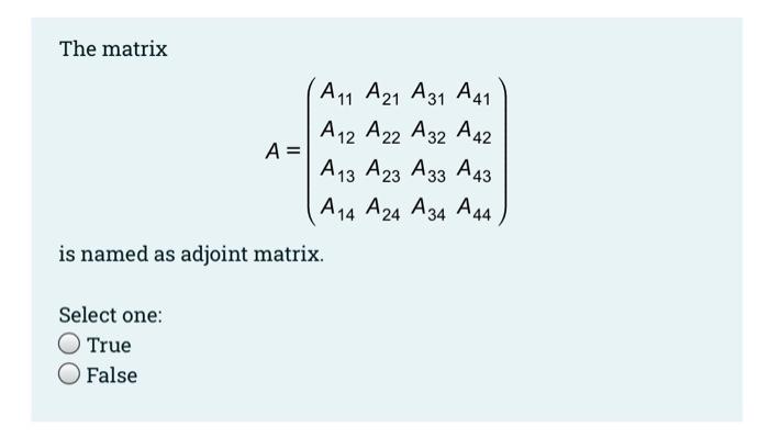 Solved The matrix A1 A21 A31 A41 A12 A 22 A32 A 42 A= A 13 | Chegg.com