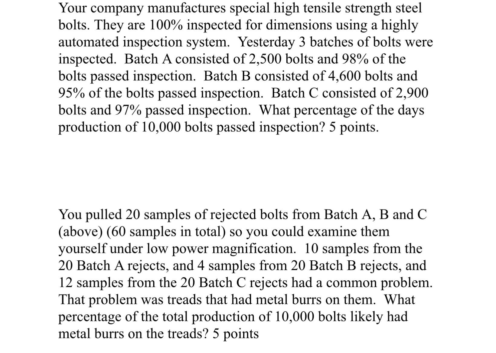 Solved Your company manufactures special high tensile | Chegg.com