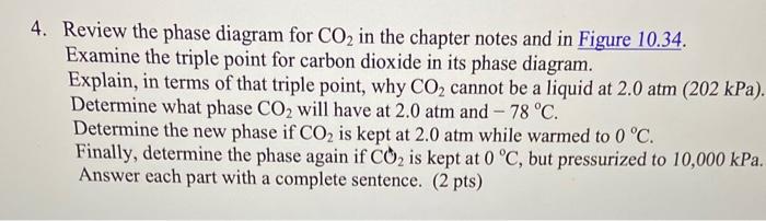Solved Review the phase diagram for CO2 in the chapter notes | Chegg.com