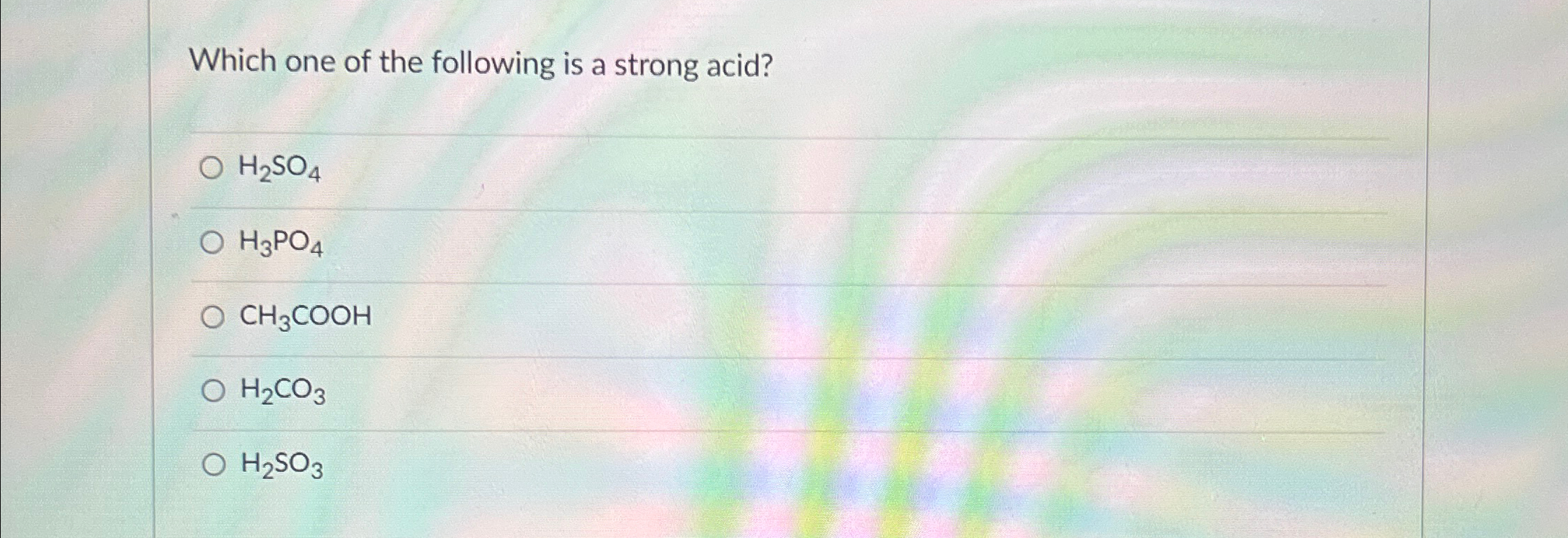 Solved Which one of the following is a strong | Chegg.com