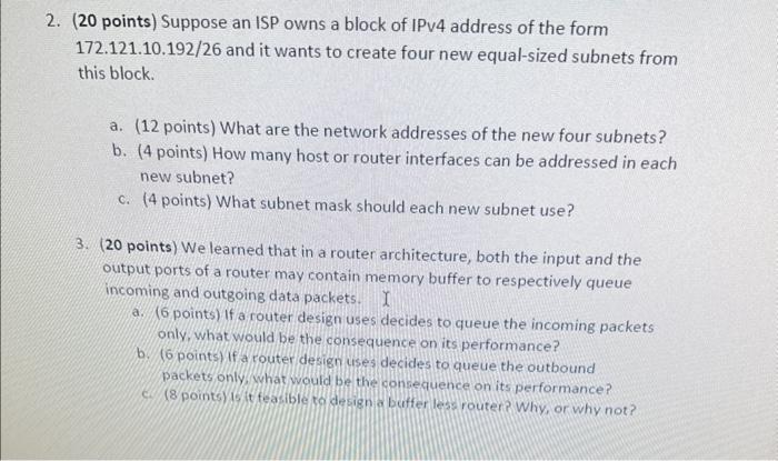 Solved ( 20 points) Suppose an ISP owns a block of IPV 4 | Chegg.com