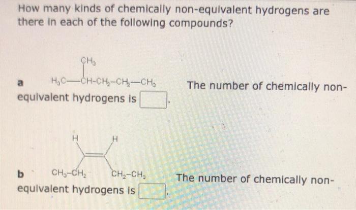 Solved How many kinds of chemically non-equivalent hydrogens | Chegg.com
