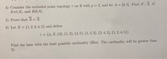 Solved 4) Consider the excluded point topology 7 on R with p | Chegg.com