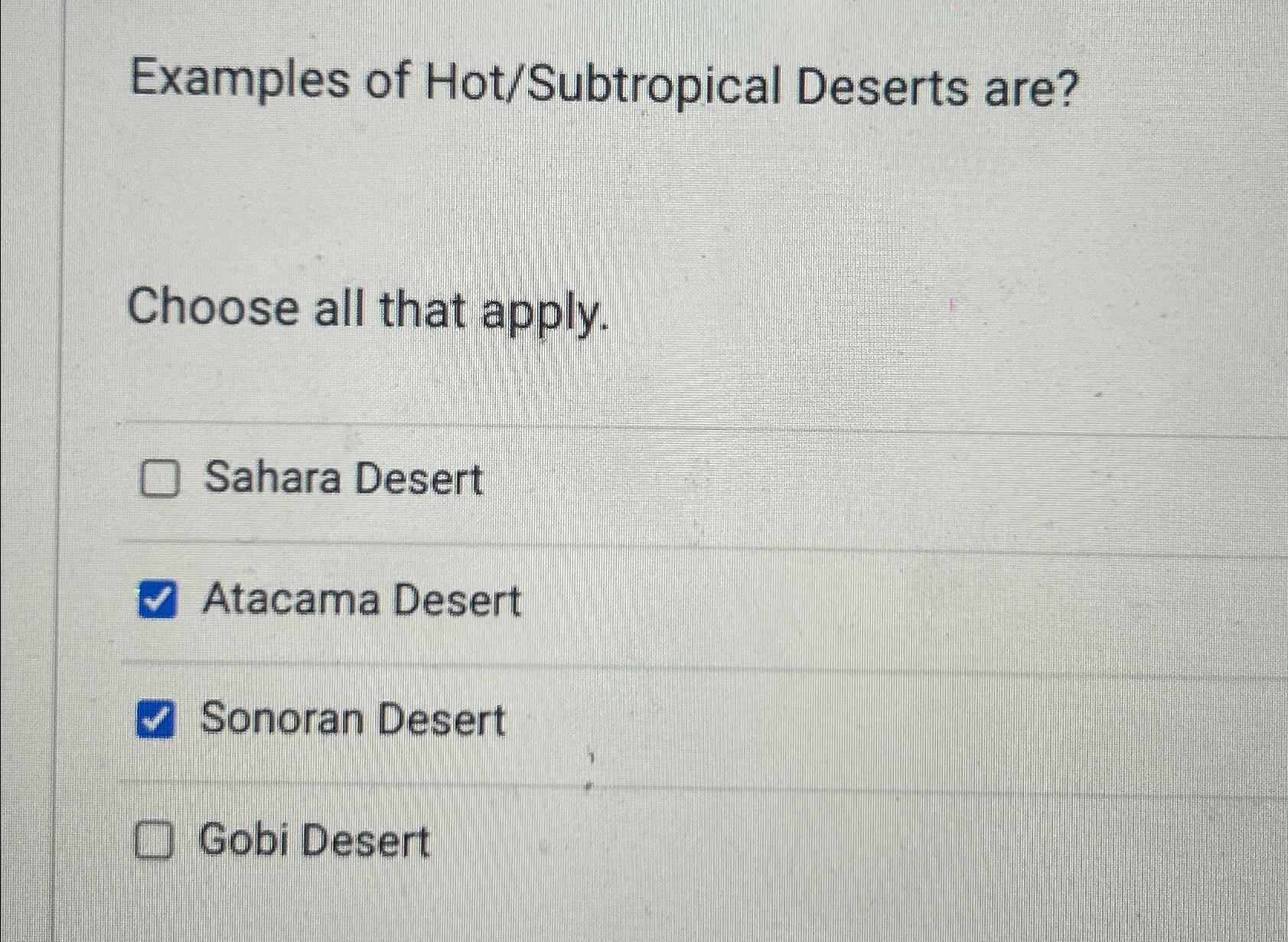 Solved Examples of Hot/Subtropical Deserts are?Choose all | Chegg.com