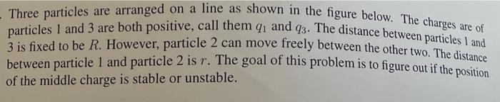 Solved Three particles are arranged on a line as shown in | Chegg.com