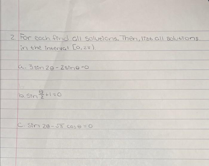Solved 2. For each find all solutions. Then, list all | Chegg.com