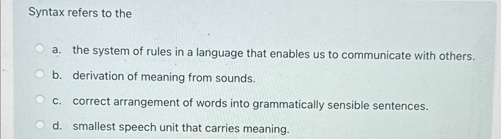 Solved Syntax refers to thea. ﻿the system of rules in a | Chegg.com