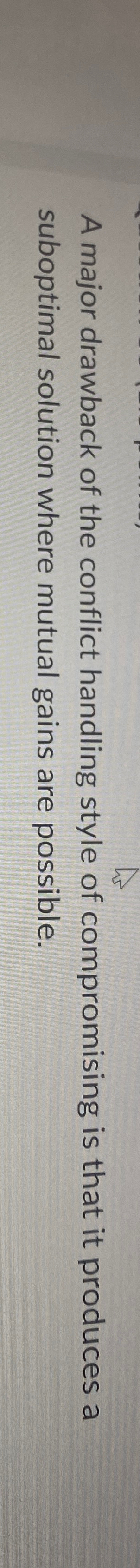 Solved A major drawback of the conflict handling style of | Chegg.com