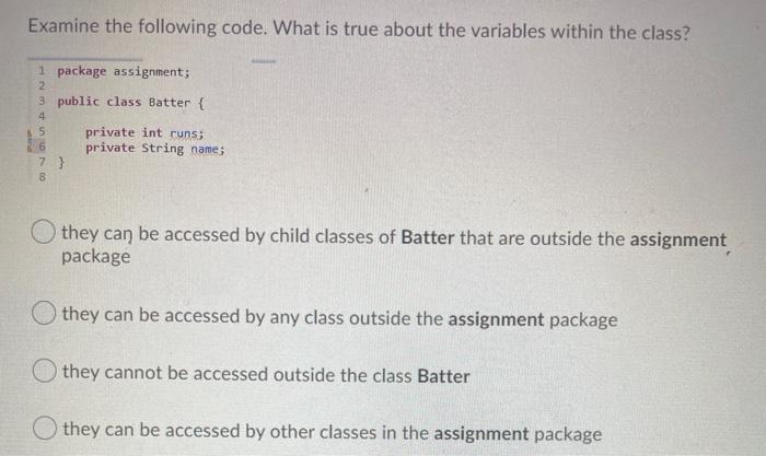 Solved Examine the following code. What is true about the | Chegg.com