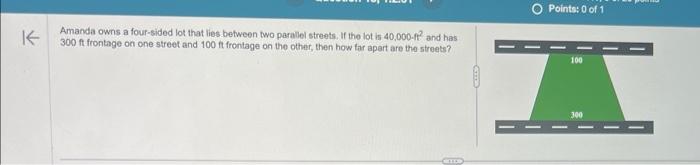 [Solved]: Amanda owns a four-sided lot that lies between tw
