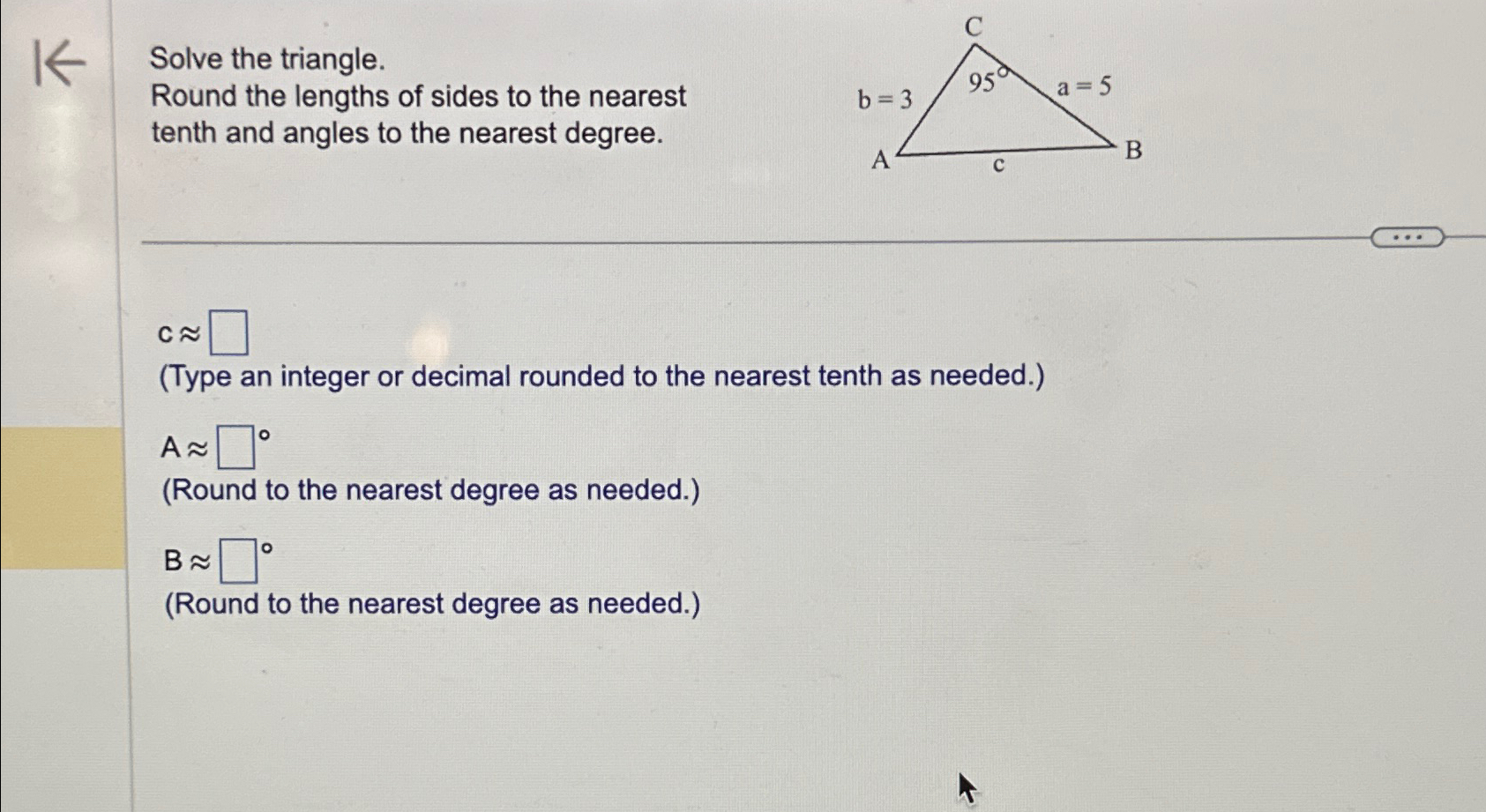 Solved Solve the triangle.Round the lengths of sides to the | Chegg.com