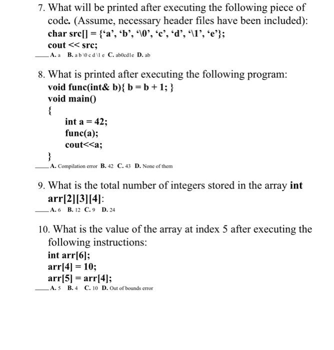 Solved 7. What will be printed after executing the following | Chegg.com