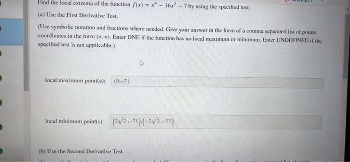 Solved Find the local extrema of the function f(x)=x4−16x2−7 | Chegg.com
