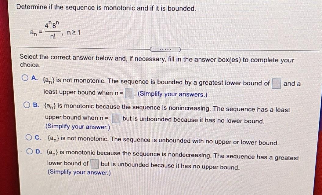 Solved Determine if the sequence is monotonic and if it is | Chegg.com