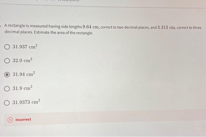 Solved A rectangle is measured having side lengths 9.64 cm, | Chegg.com