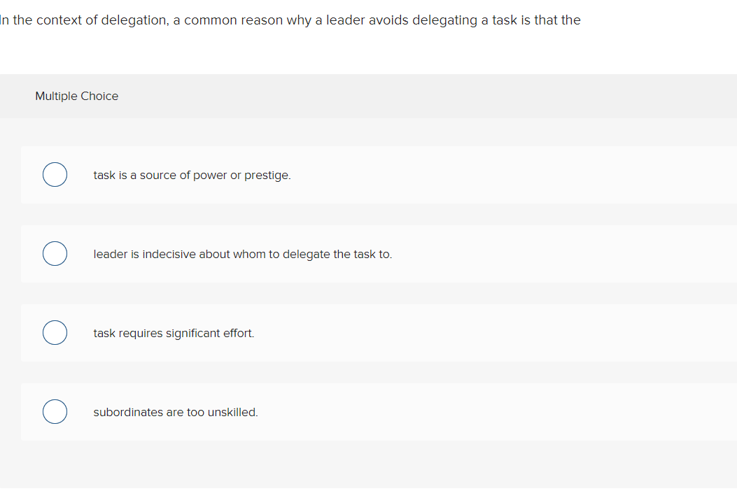Solved In the context of delegation, a common reason why a | Chegg.com