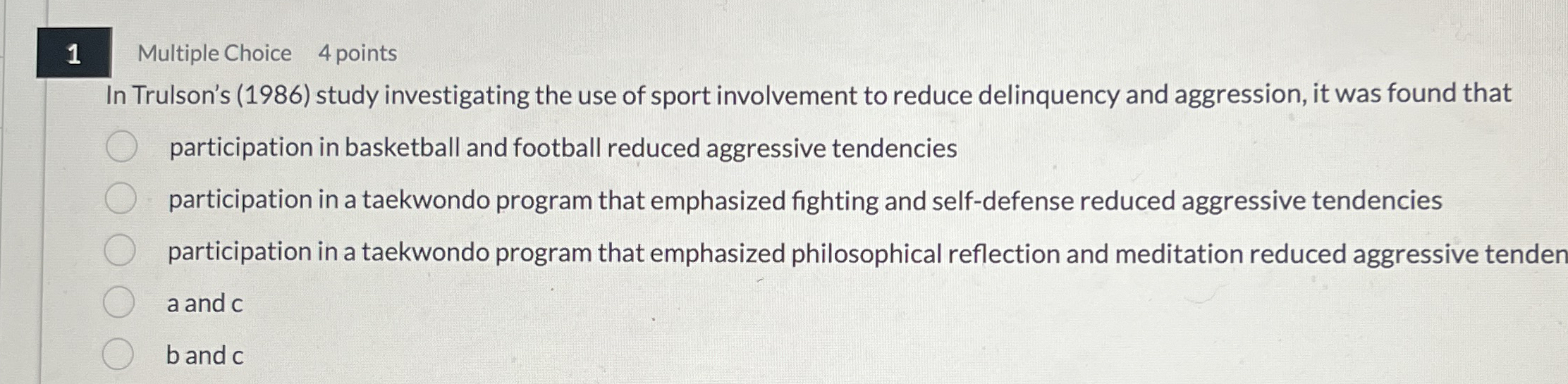 Solved 1 ﻿Multiple Choice 4 ﻿pointsIn Trulson's (1986) | Chegg.com