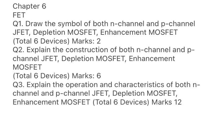 Solved Chapter 6 FET Q1. Draw the symbol of both n-channel | Chegg.com