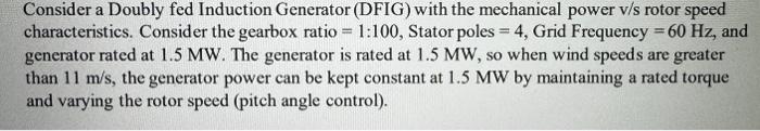 Solved Consider a Doubly fed Induction Generator (DFIG) with | Chegg.com