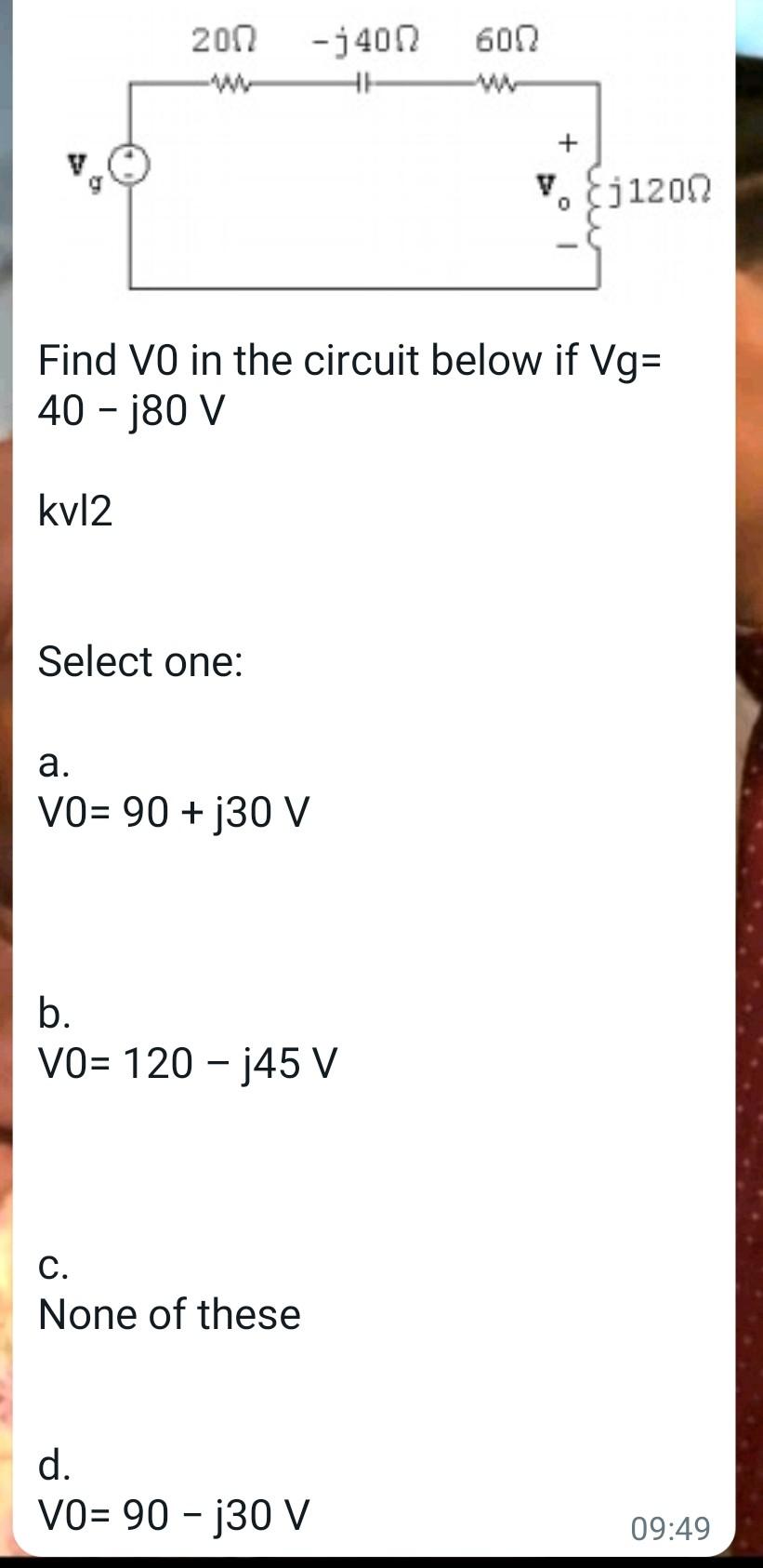 Solved Find V0 in the circuit below if Vg= 40−j80 V kvl2 | Chegg.com