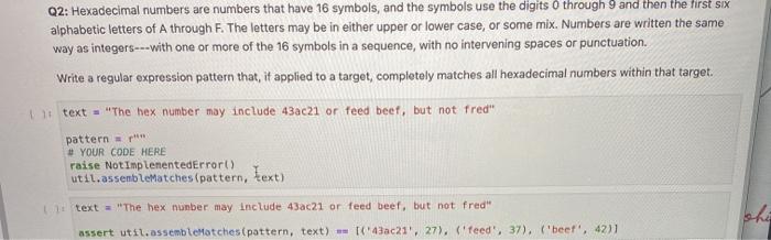 Solved Q2: Hexadecimal numbers are numbers that have 16 | Chegg.com