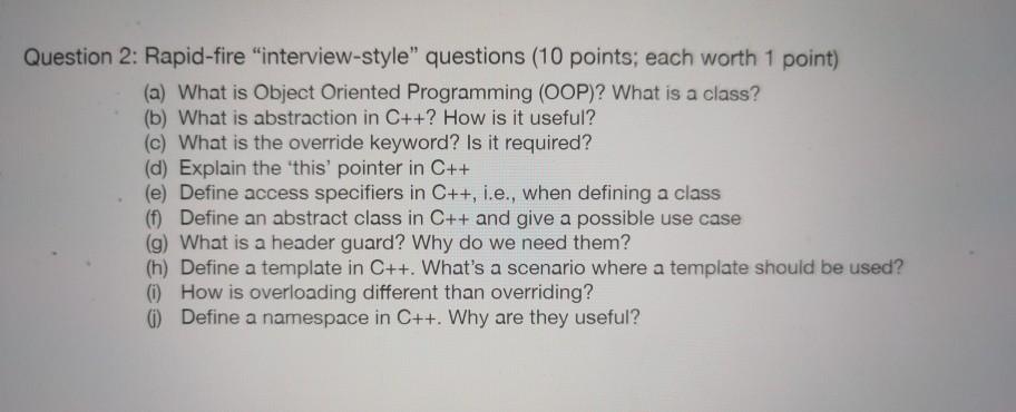 Solved Question 2: Rapid-fire "interview-style" questions | Chegg.com