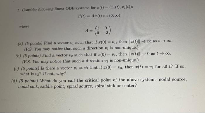 Solved 1. Consider following linear ODE systems for 3(t) = | Chegg.com