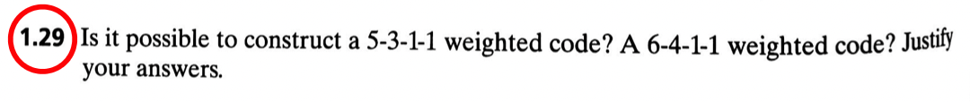 Solved 1.29 ﻿Is it possible to construct a 5-3-1-1 ﻿weighted | Chegg.com