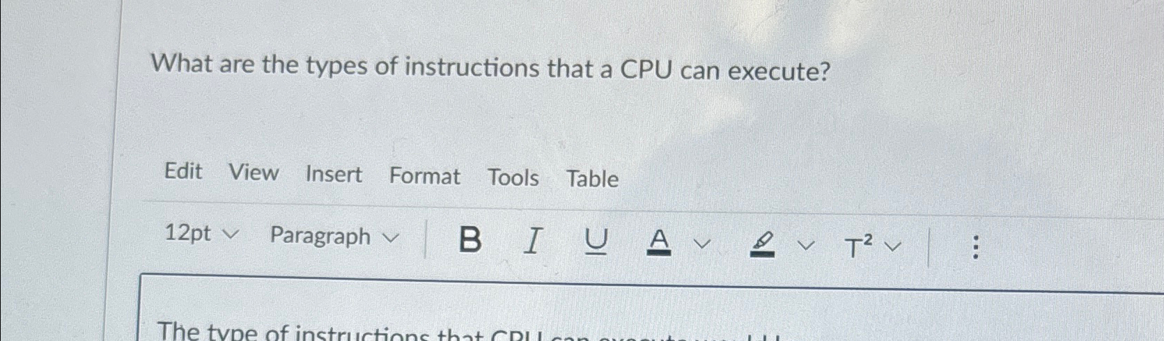 Solved What are the types of instructions that a CPU can | Chegg.com