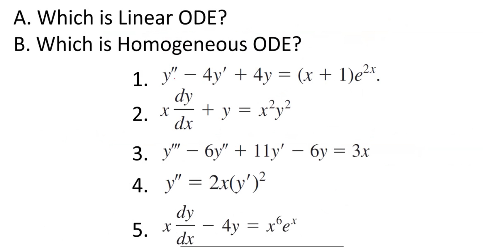 Solved A. ﻿Which is Linear ODE?B. ﻿Which is Homogeneous | Chegg.com